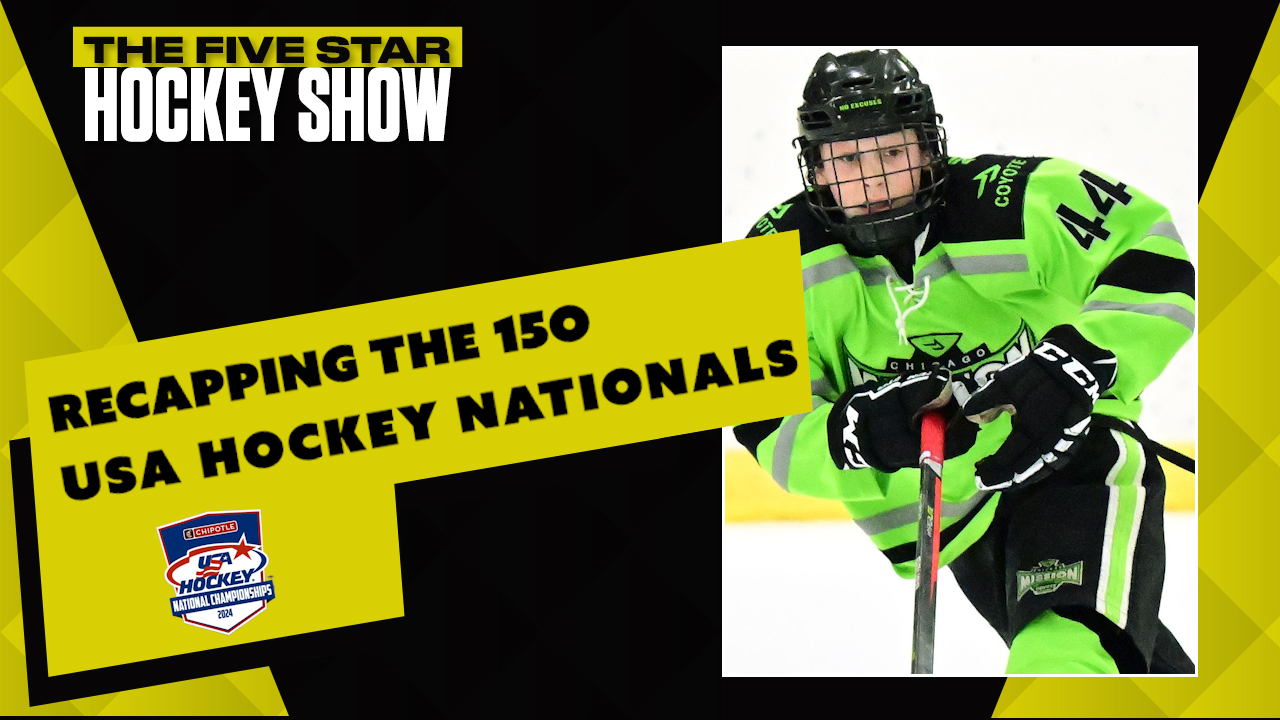The Five Star Hockey Show Episode 28: Recapping the 15O USA Hockey ...
